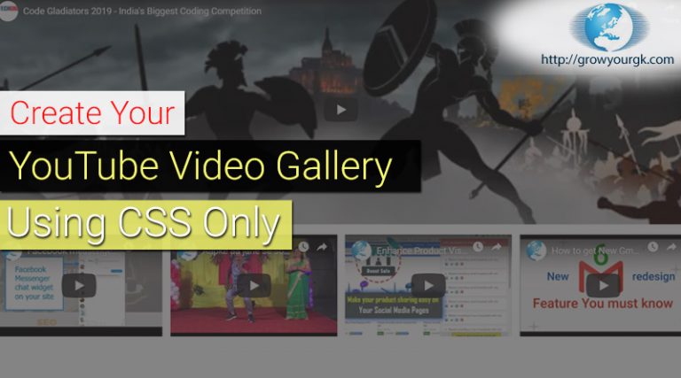 Video Gallery Using CSS only – Grow Your Knowledge
